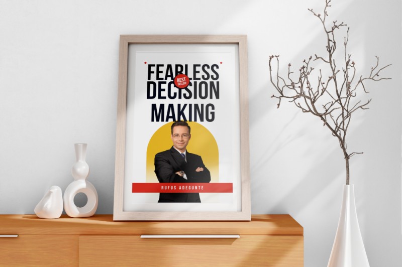 Buy Fearless Decision-Making: Strategies for Overcoming Doubt and Indecision by Adegunte Rufus ...