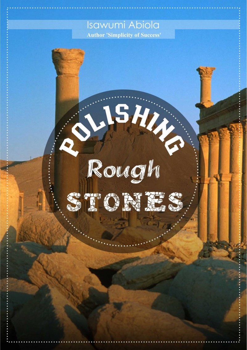 Get Polishing Rough Stones by Abiola Isawumi on Selar
