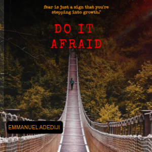 Buy DO IT AFRAID by Emmanuel Adediji on Selar