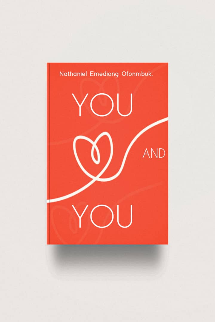 Buy You and You by Nathaniel Emediong Ofonmbuk on Selar