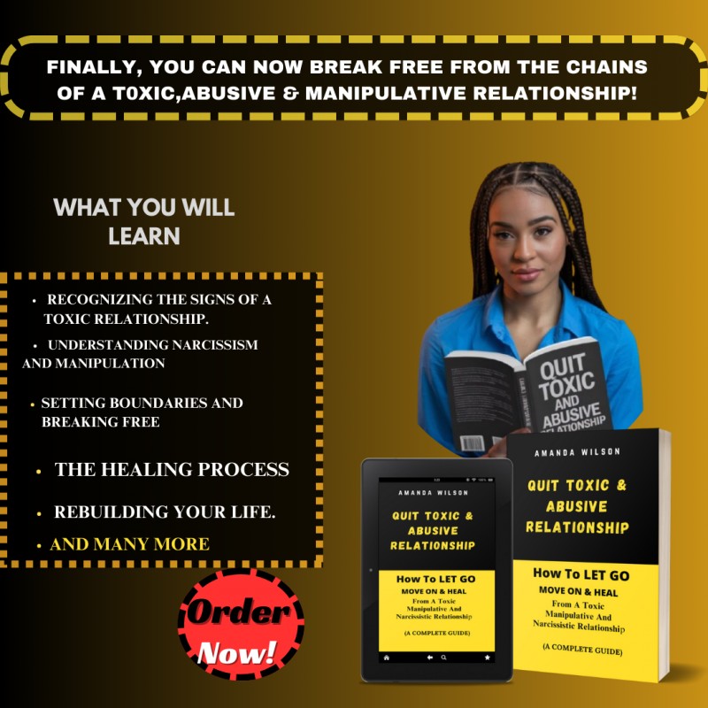 Buy QUIT TOXIC AND ABUSIVE RELATIONSHIP :How To Let Go, Move On, & Heal ...