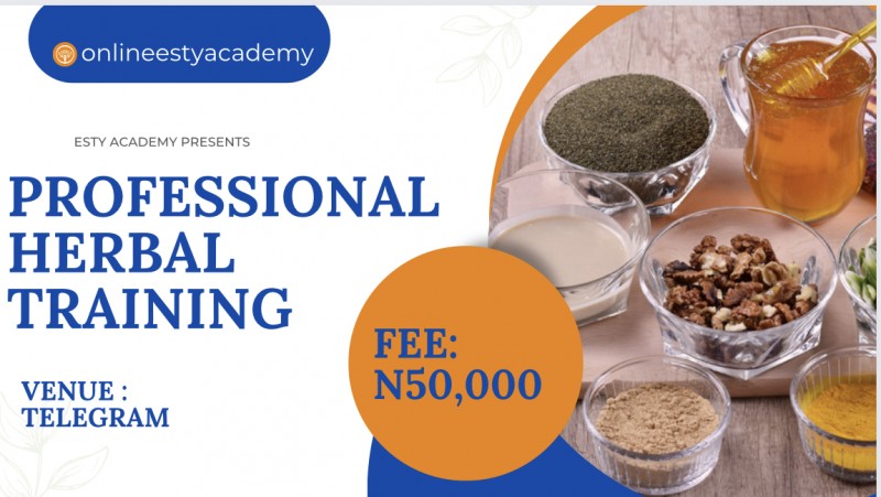 Buy PROFESSIONAL HERBAL TRAINING PRO MAX by Online Esty Academy on Selar
