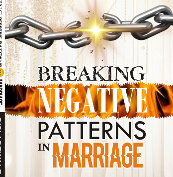 Buy BREAKING NEGATIVE PATTERN YOUR MARRIAGE by Bisi adewale on Selar