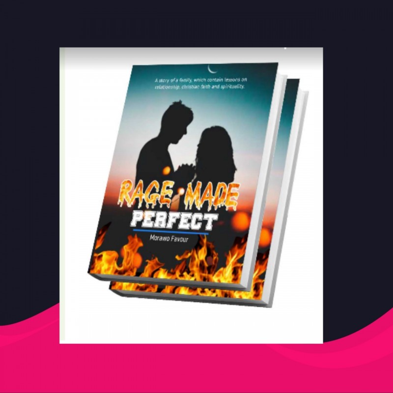 Get Rage Made Perfect. by Favour Morawo on Selar