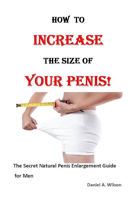 Buy NATURAL DICK ENLARGEMENT TIPS by Felix Gospel on Selar
