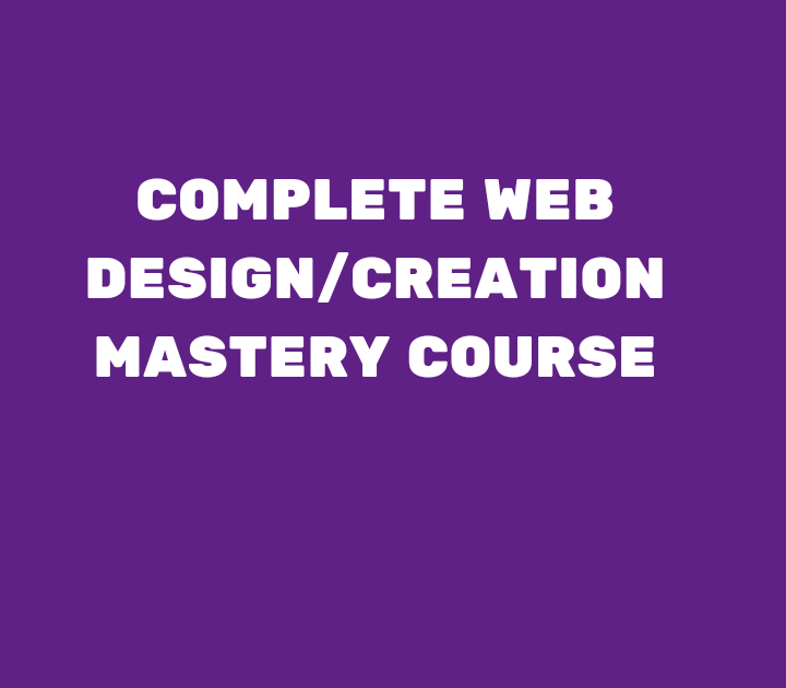 Buy Complete Web design/Creation Mastery Course by Analytic Guru on Selar