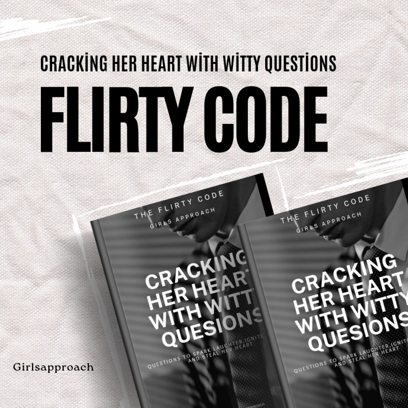 Buy Flirty Code: Cracking her heart with witty questions by Girls Approach on Selar