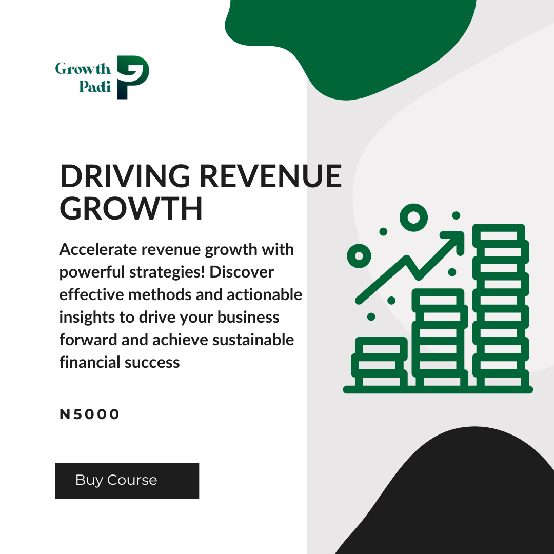 Buy DRIVING REVENUE GROWTH by Growth Padi on Selar