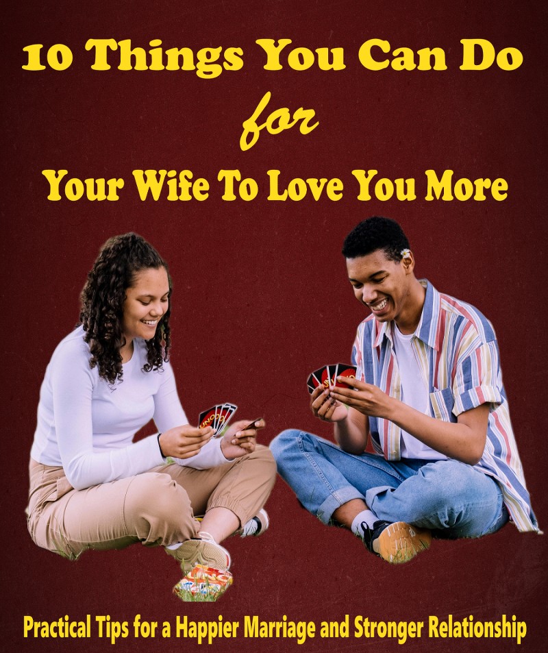 Buy 10 Things You Can Do For Your Wife to Love You More by Happy ...