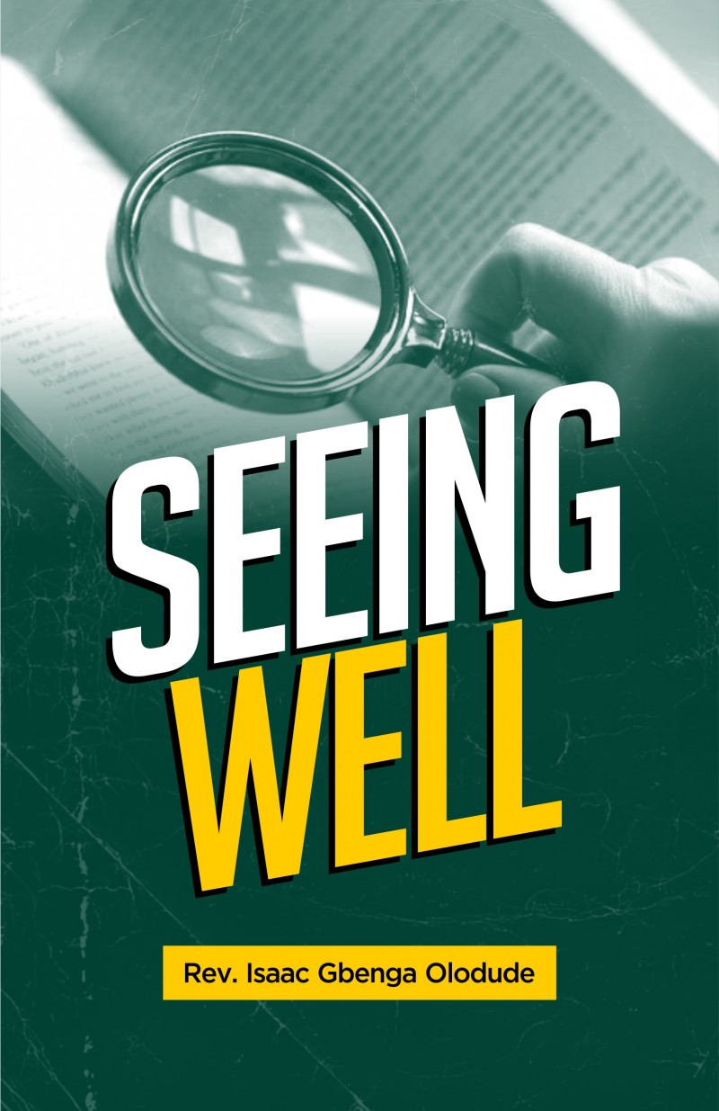Get SEEING WELL by Isaac Gbenga Olodude on Selar