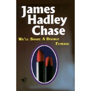 Get JHC01 WE'LL SHARE A DOUBLE FUNERAL by JamesHadleyChase Digital ...
