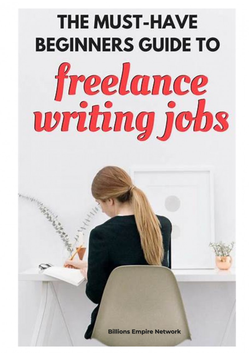 Buy THE MUST-HAVE BEGINNERS GUIDE TO FREELANCE WRITING JOBS by Billions ...