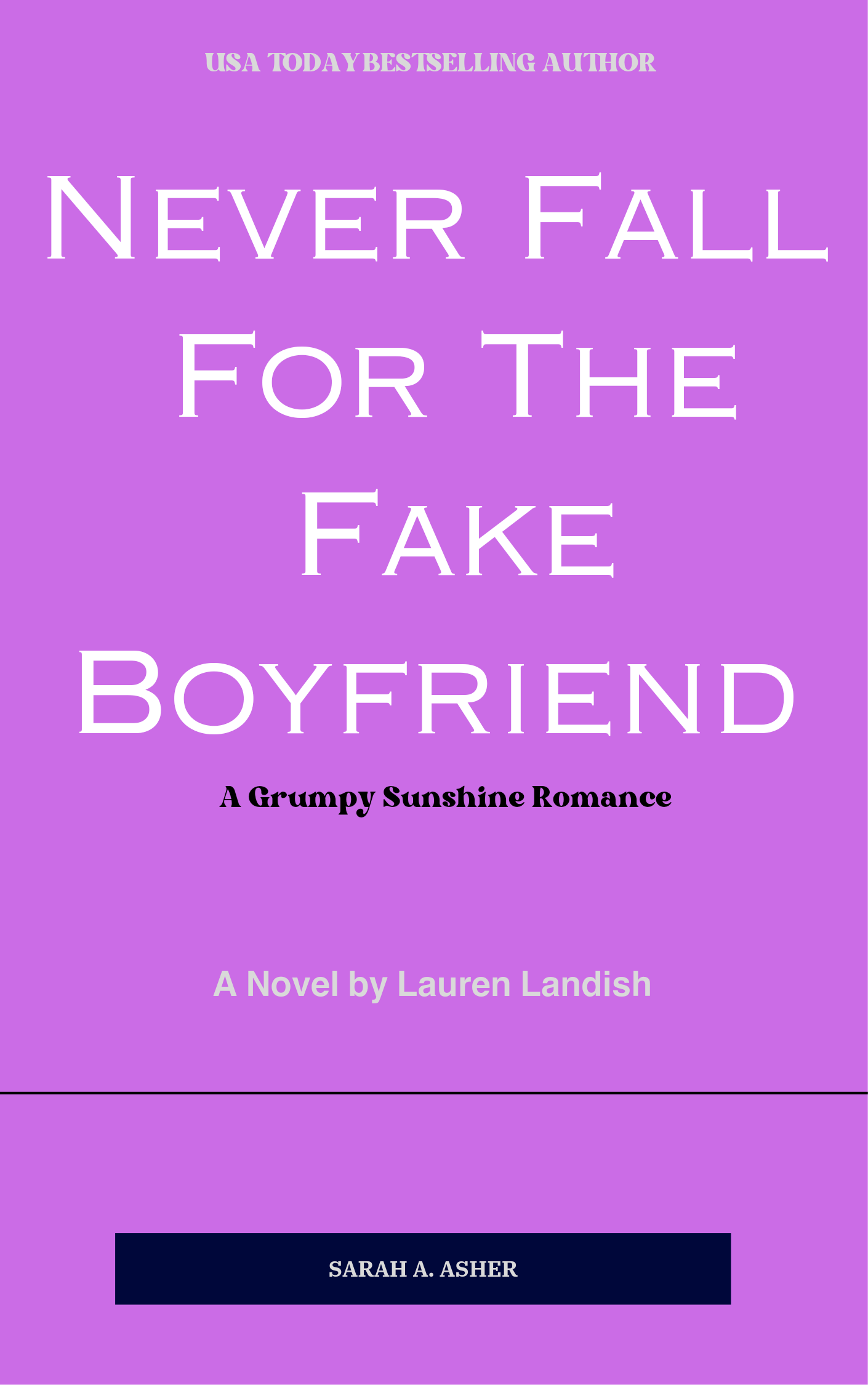 Buy Never Fall For The Fake Boyfriend by Sarah A. Asher on Selar