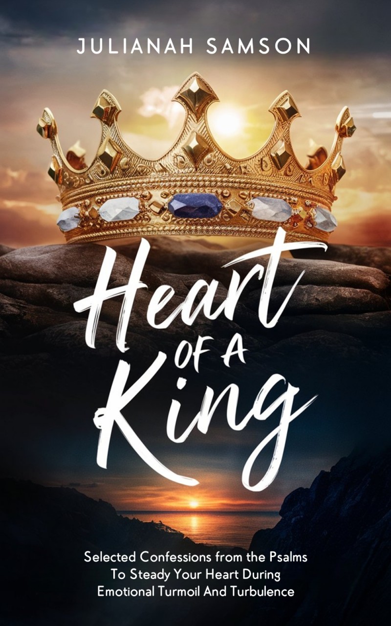 Get Heart Of A King by Julianah Samson on Selar
