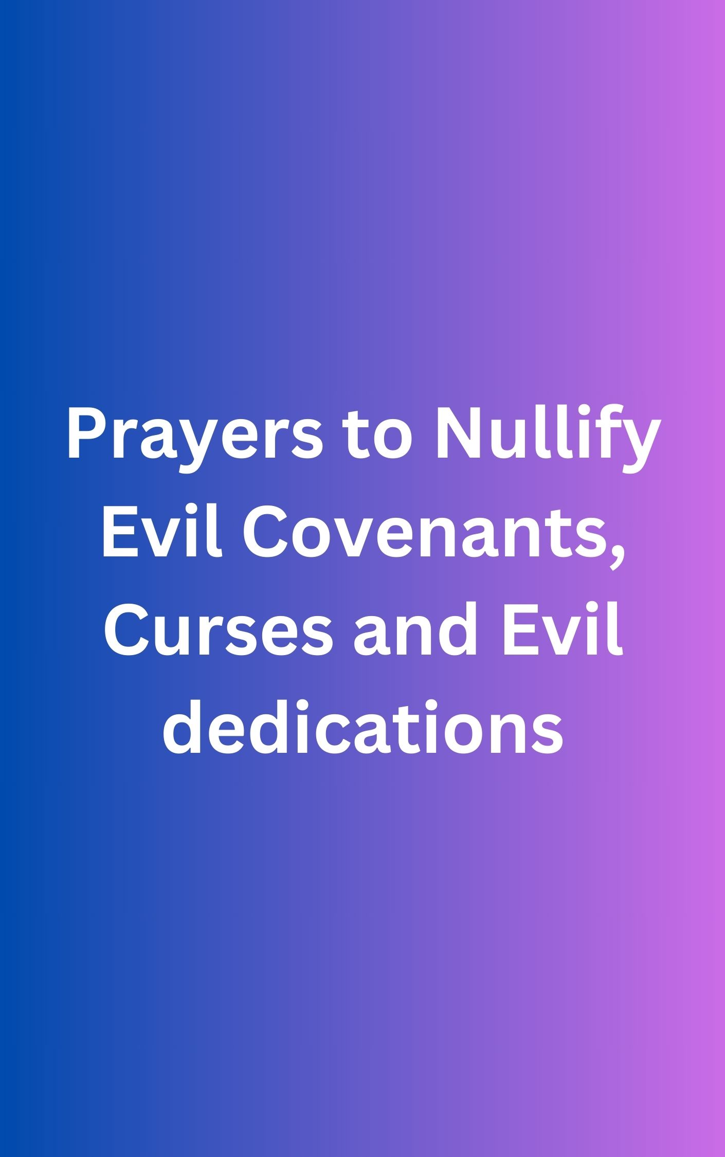Get Prayers to Nullify Evil Covenants, Curses and Evil dedications by ...