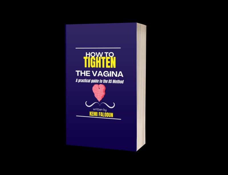 Buy HOW TO TIGHTEN THE VAGINA ( a practical guide to the BS Method) by ...