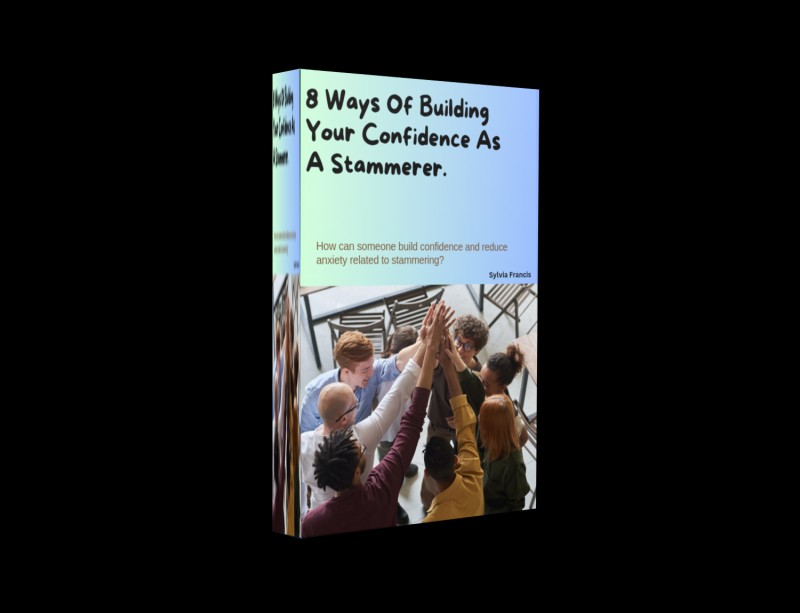 Buy 8 Ways Of Building Your Confidence As A Stammerer. by Agha Sylvia ...