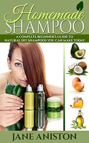 Buy Homemade Shampoo: A Complete Beginner's Guide To Natural DIY ...
