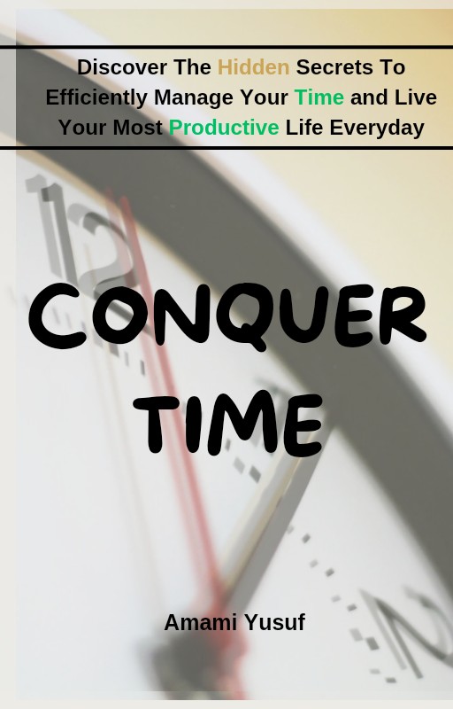 Get Conquer Time by Amami Yusuf on Selar