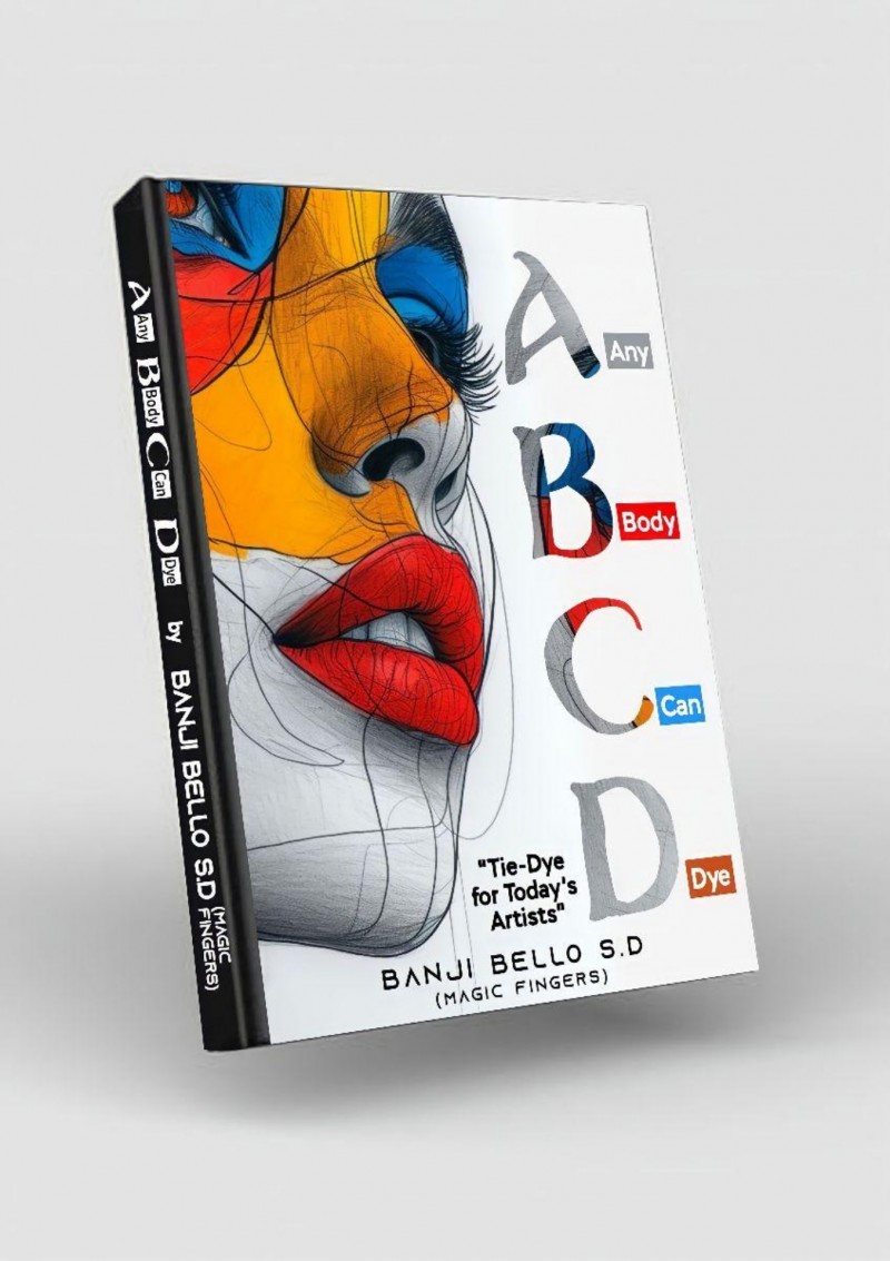 Buy ABCD Any Body Can Dye by BANJI BELLO S.D by Banji Bello on Selar