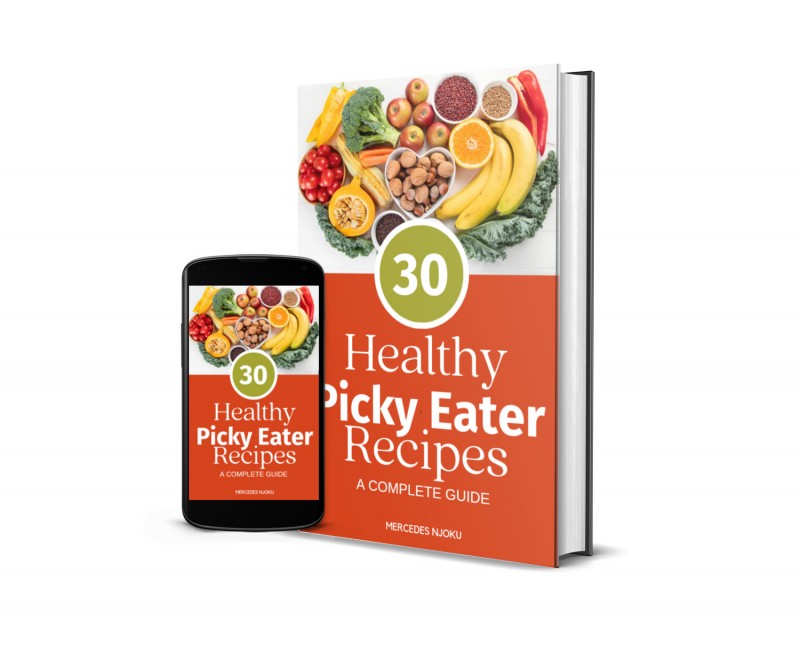 Buy 30 Healthy Picky Eater Recipes: A Complete Guide by Mercedes Njoku ...