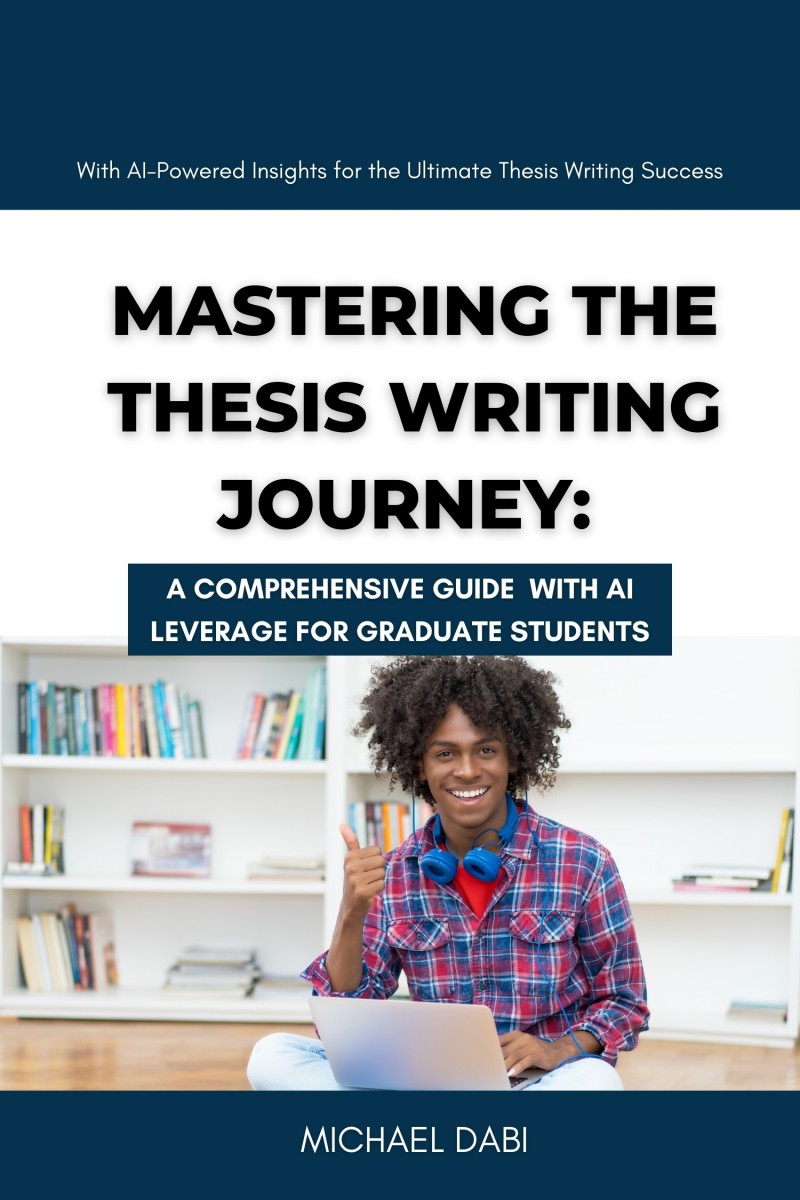 Buy Mastering the Thesis Writing Journey_Michael Dabi_2024 by Michael ...