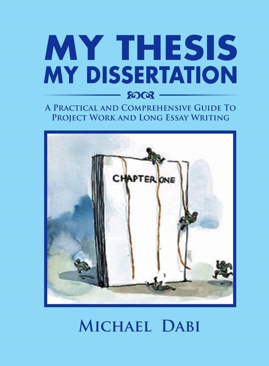 Buy MY THESIS, MY DISSERTATION: A GUIDE TO DISSERTATON WRITING by ...