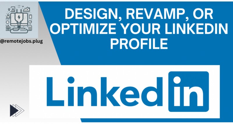 Buy Revamp and Optimize your Linkedln Profile by Remotejobs Plug on Selar