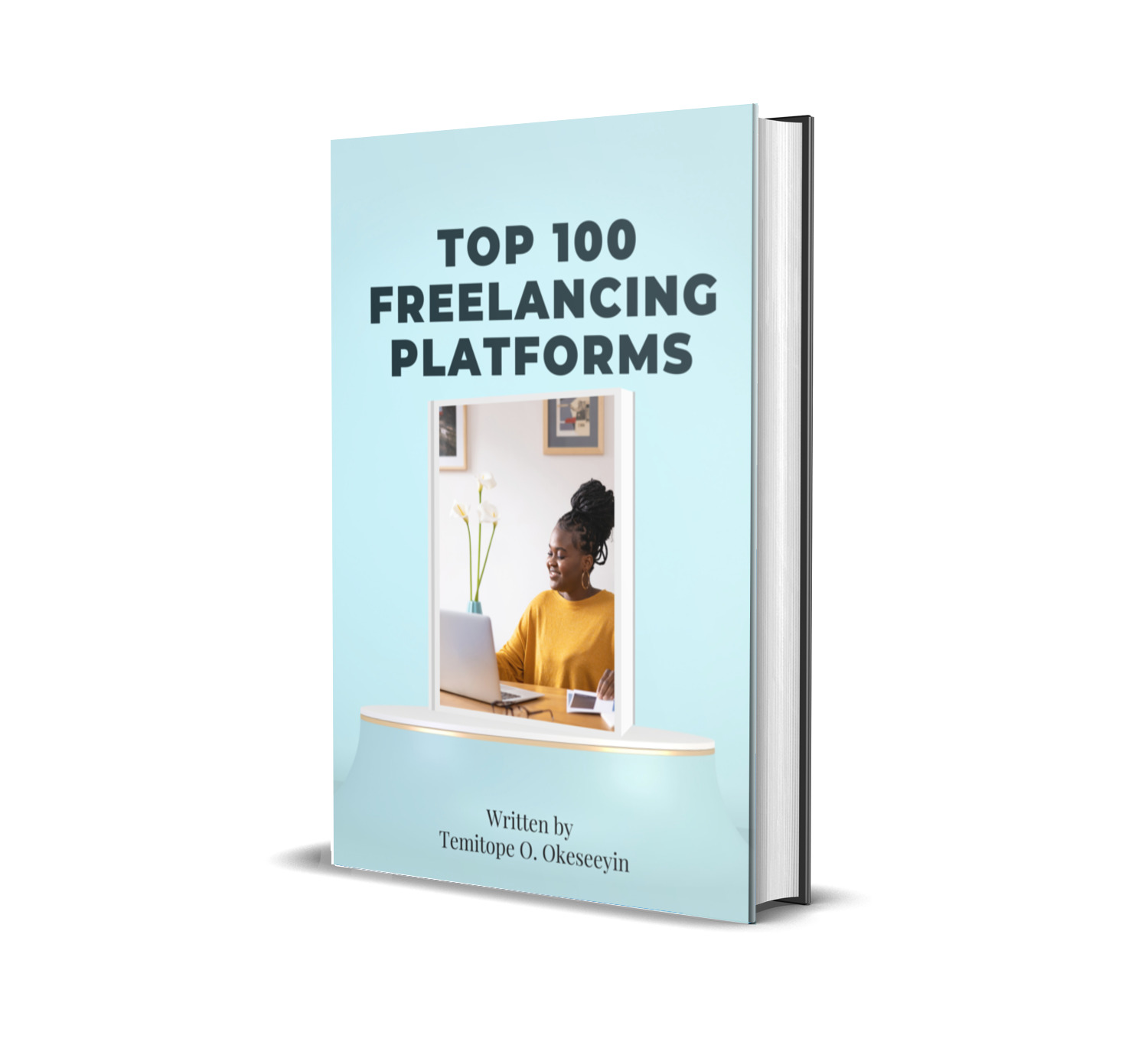 Get Top 100 Freelancing Platforms by Temitope Okeseeyin on Selar