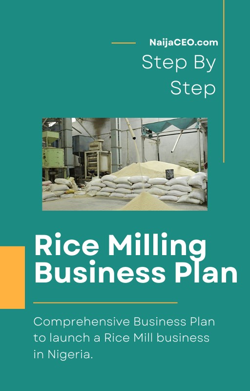 Buy Rice Milling Business Plan in Nigeria 2024 by Naijaceo on Selar