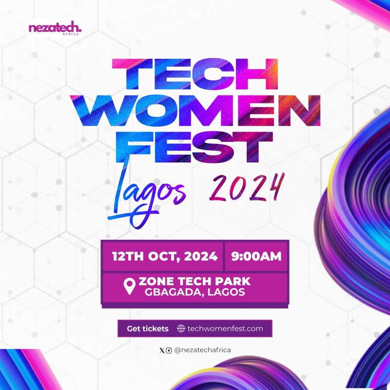 Get TECH WOMEN FEST Lagos 2024 by NezaTech Africa on Selar