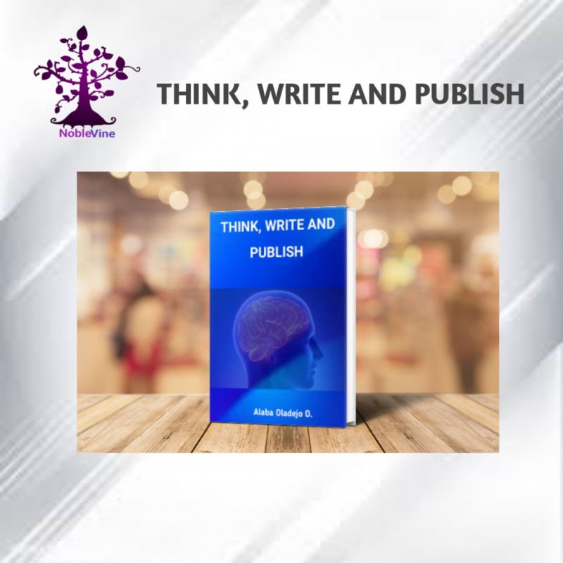 Buy THINK, WRITE AND PUBLISH by NobleVine Institute on Selar
