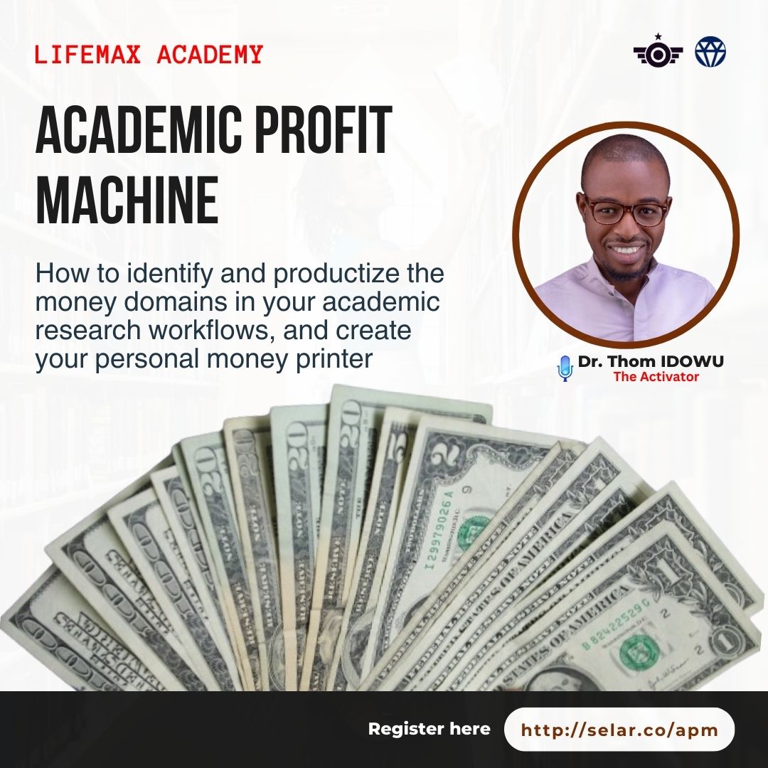 Buy ACADEMIC PROFIT MACHINE by Thom Idowu (PhD) on Selar