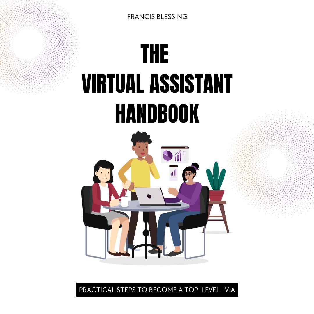 Buy THE VIRTUAL ASSISTANT HANDBOOK | Practical Steps to become a top level Virtual Assistant by ...