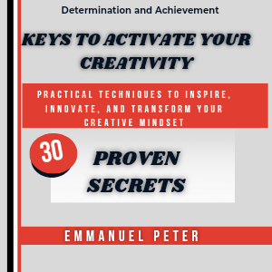 Buy KEYS TO ACTIVATE YOUR CREATIVITY by Emmanuel Peter Ololade on Selar