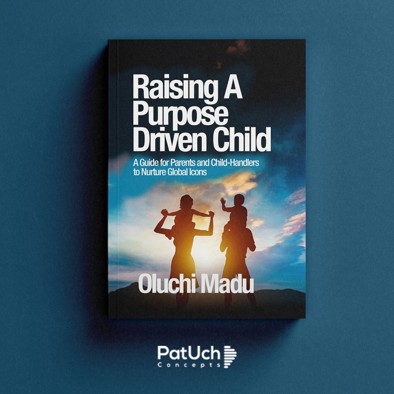 Buy Raising A Purpose-Driven Child: A Guide for Parents and Child-Handlers to Nurture Global ...