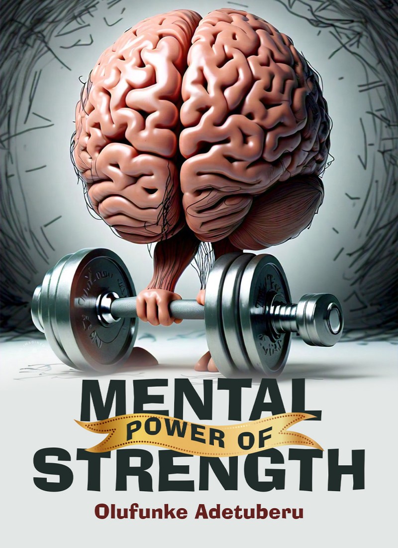 Buy Power of Mental Strength by Olufunke Adetuberu on Selar