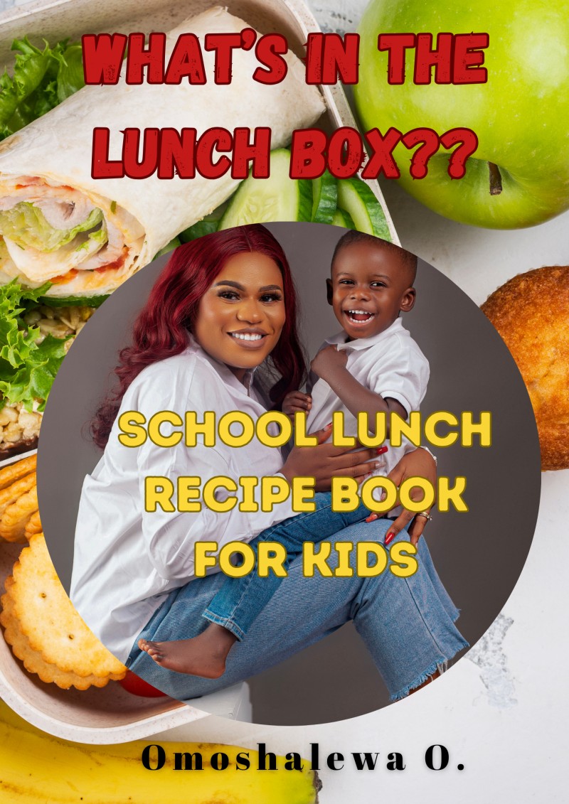 Buy LUNCH BOX RECIPE BOOK by Omoshalewa Wumi on Selar