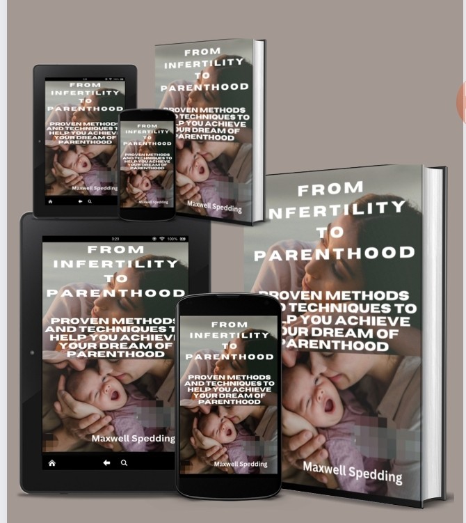 Buy FROM INFERTILITY TO PARENTHOOD PROVEN METHODS AND TECHNIQUES TO HELP YOU ACHIEVE YOUR DREAM ...