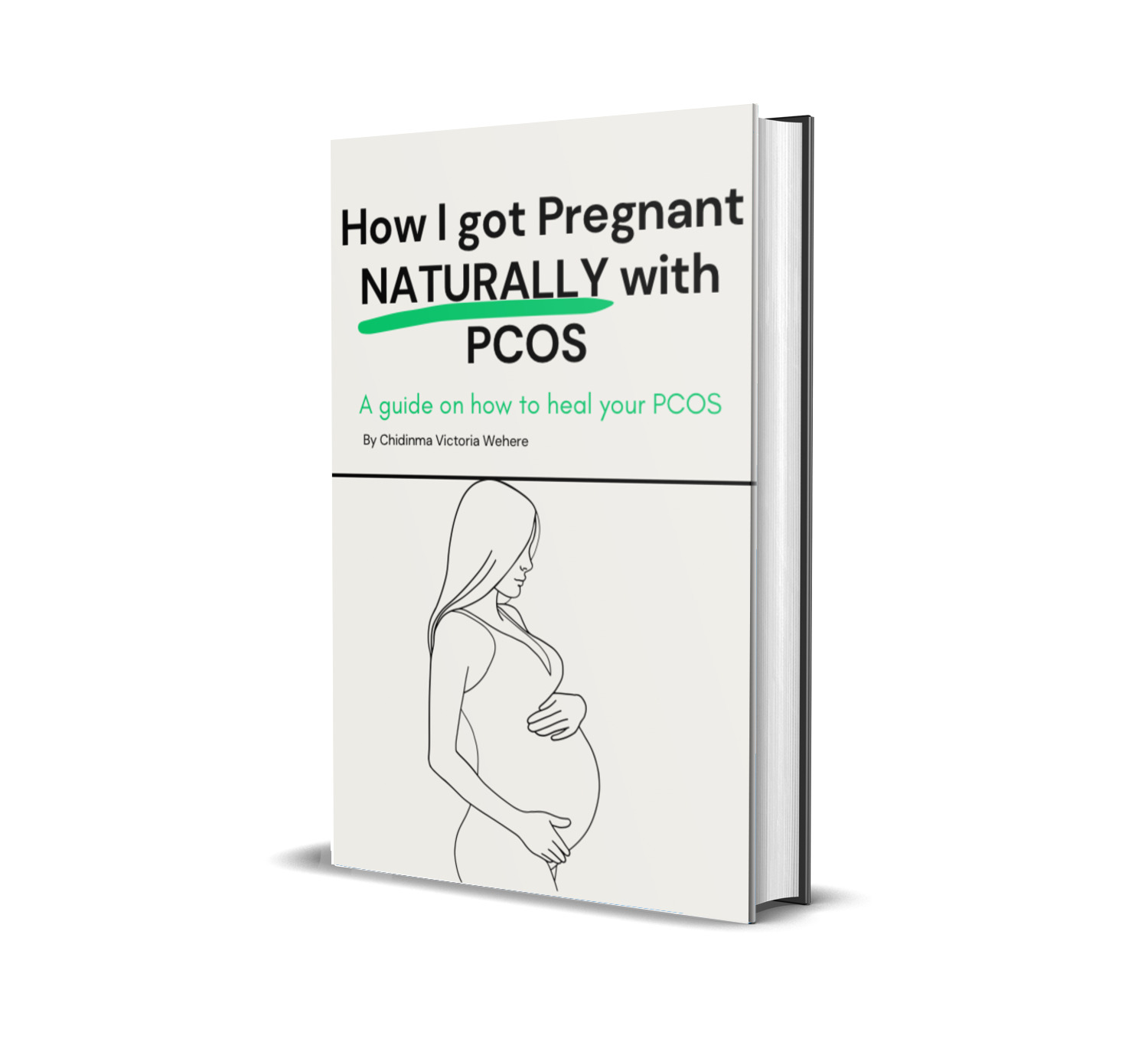 Buy HOW I GOT PREGNANT NATURALLY WITH PCOS by Chidinma Victoria Wehere ...
