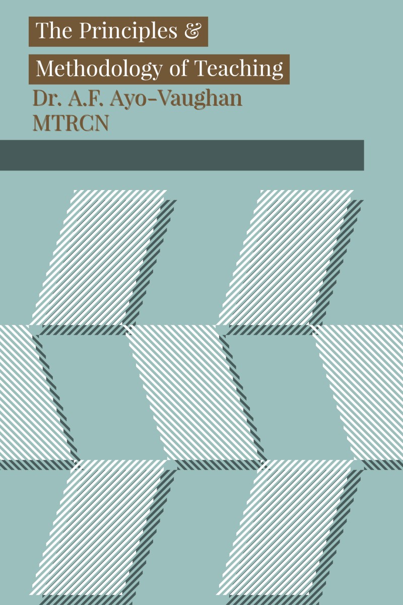 Buy The Principles and Methods of Teaching by Ayo-Vaughan Adewunmi on Selar