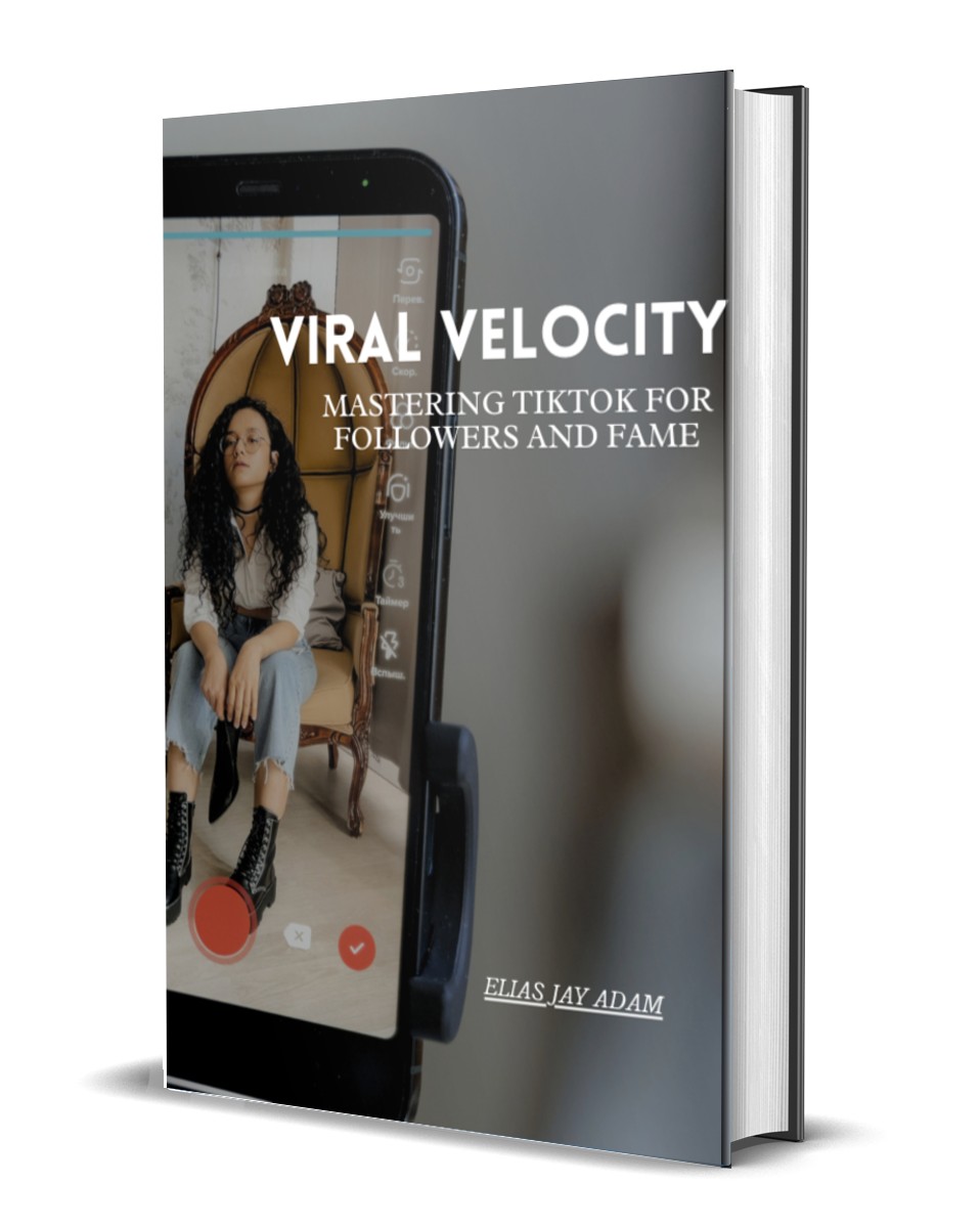 Buy Viral Velocity: Mastering TikTok for Followers and Fame by Iliyasu ...