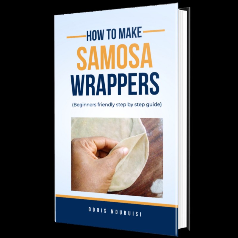Buy How to make samosa wrappers by Ndubuisi Doris on Selar