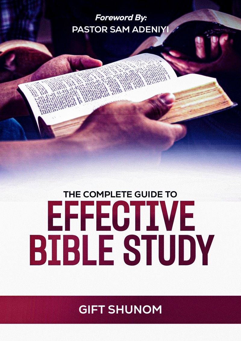 Buy The Complete Guide To Effective Bible Study by Gift Shunom by Gift ...