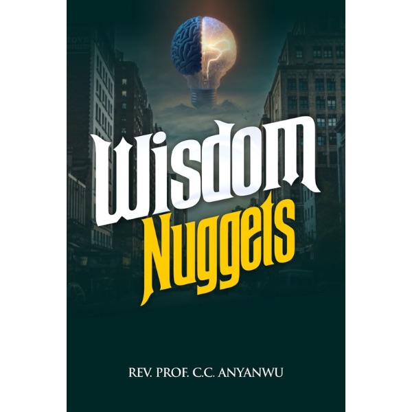Buy Wisdom Nuggets by Rev C. C. Anyanwu on Selar
