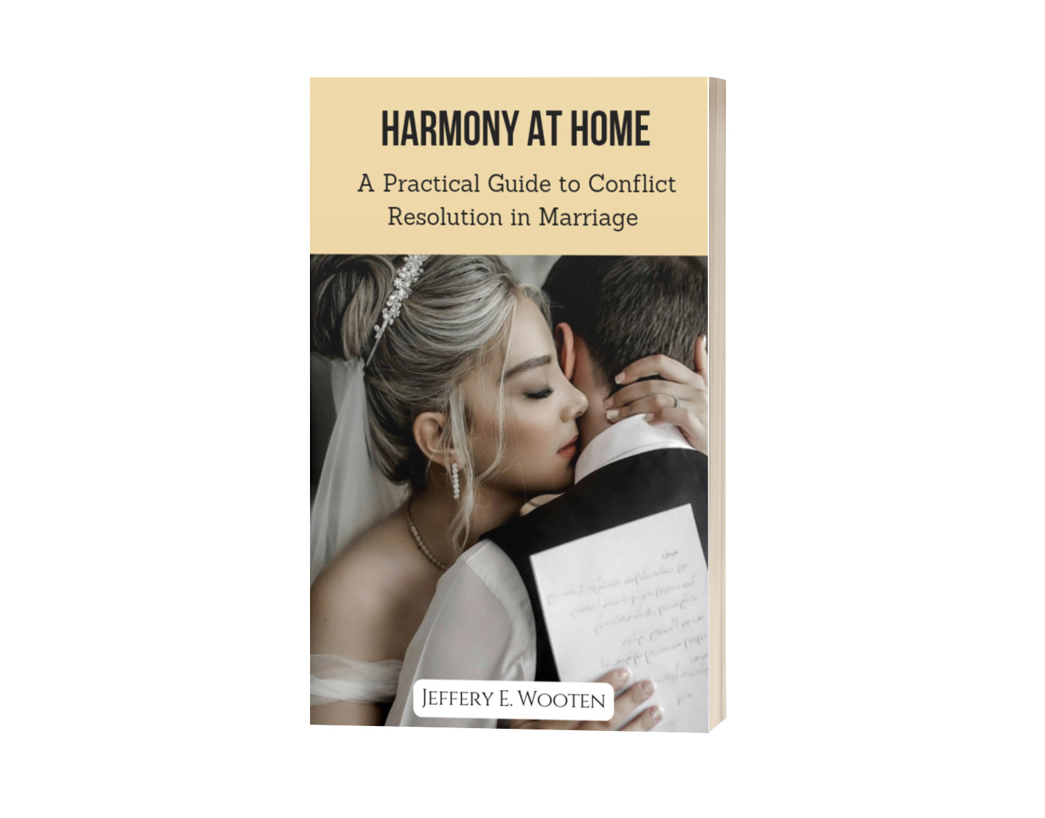 Buy Harmony at Home: A Practical Guide to Conflict Resolution in Marriage By Jeffery E. Wooten ...