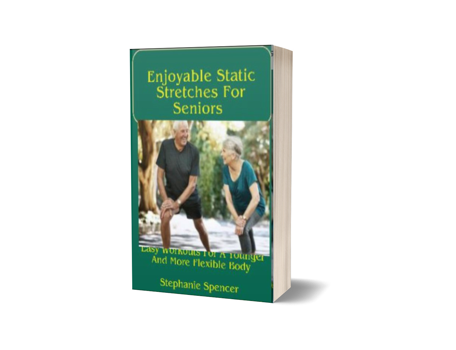 Buy Enjoyable Static Stretches for Seniors by Onyinye Eneude on Selar