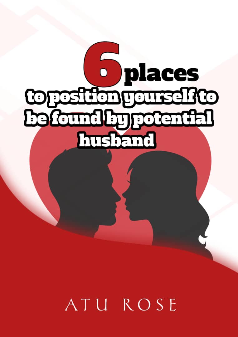 Buy 6 Places to find position yourself to find potential husband by Atu ...