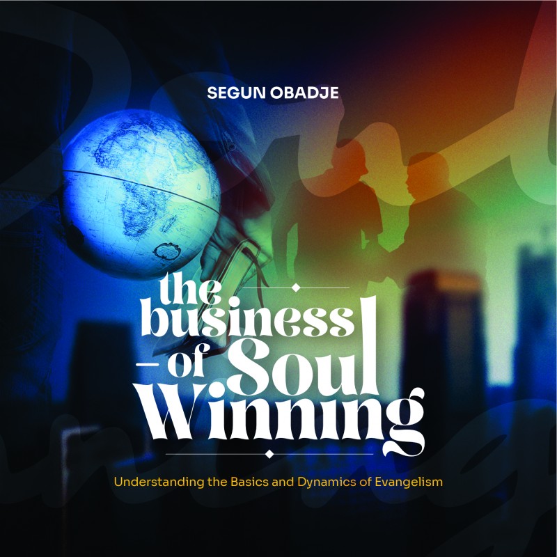Buy The Business of Soul Winning by Segun Obadje Teaching Ministries on ...