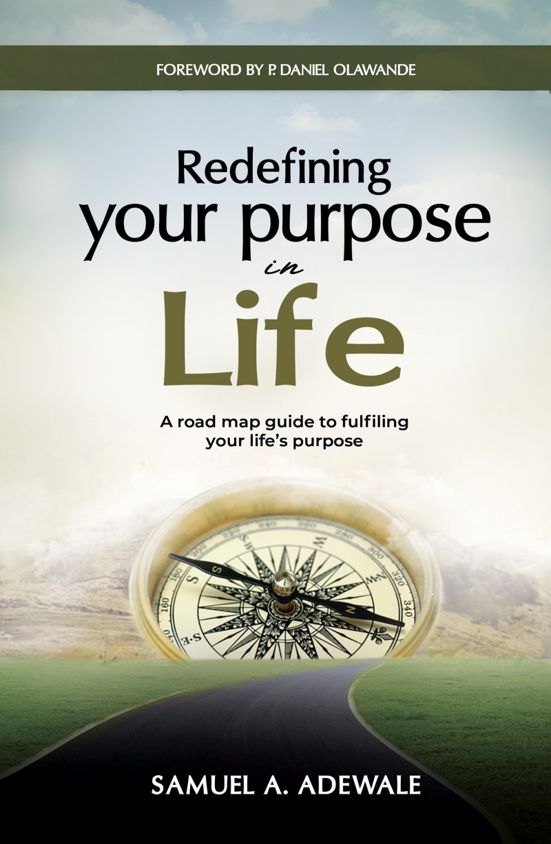 Buy Redefining Your Purpose In Life by Samuel A. Adewale on Selar